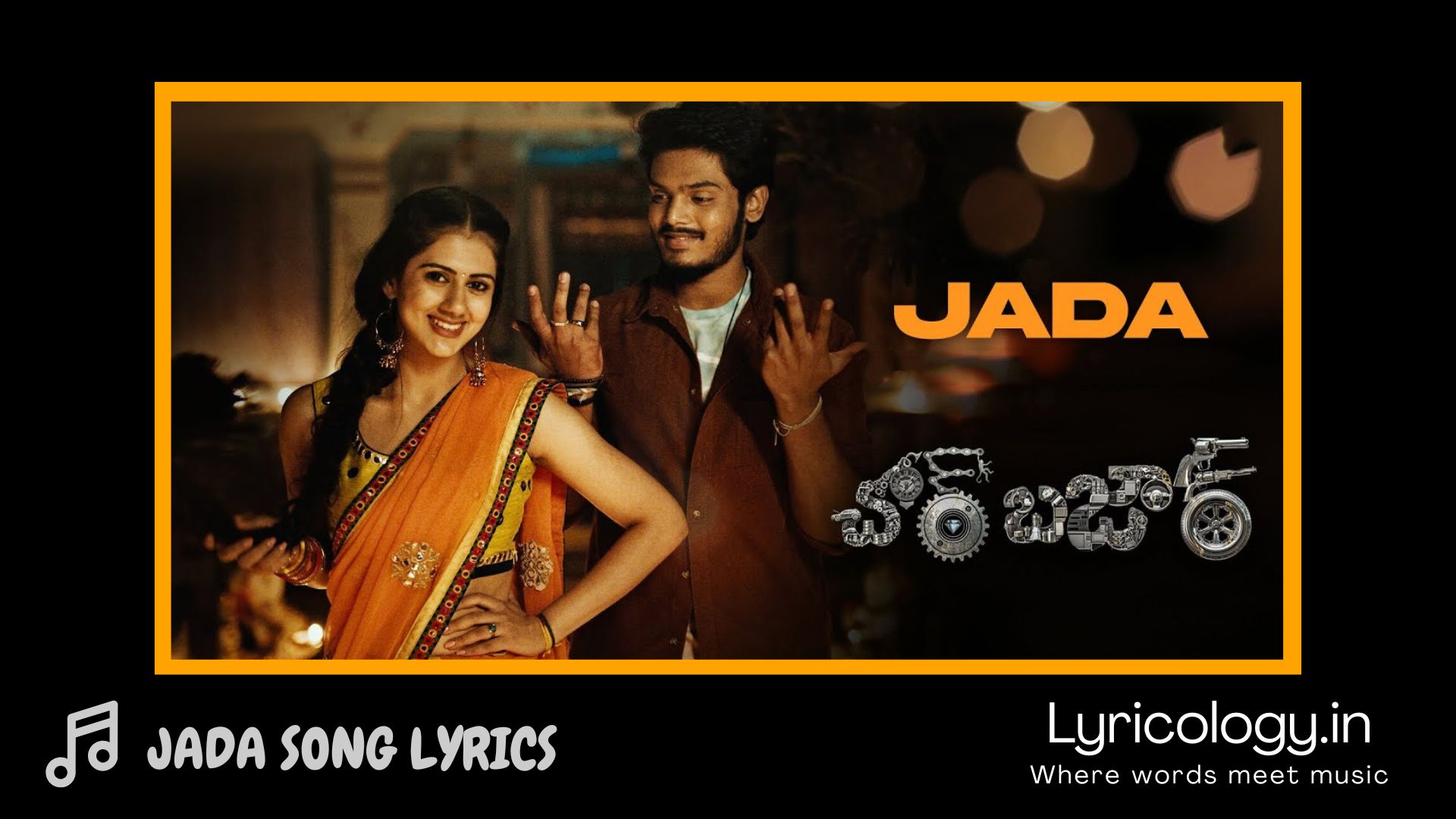 Jada Song Lyrics – Chor Bazaar Telugu Movie | Lyricology.in