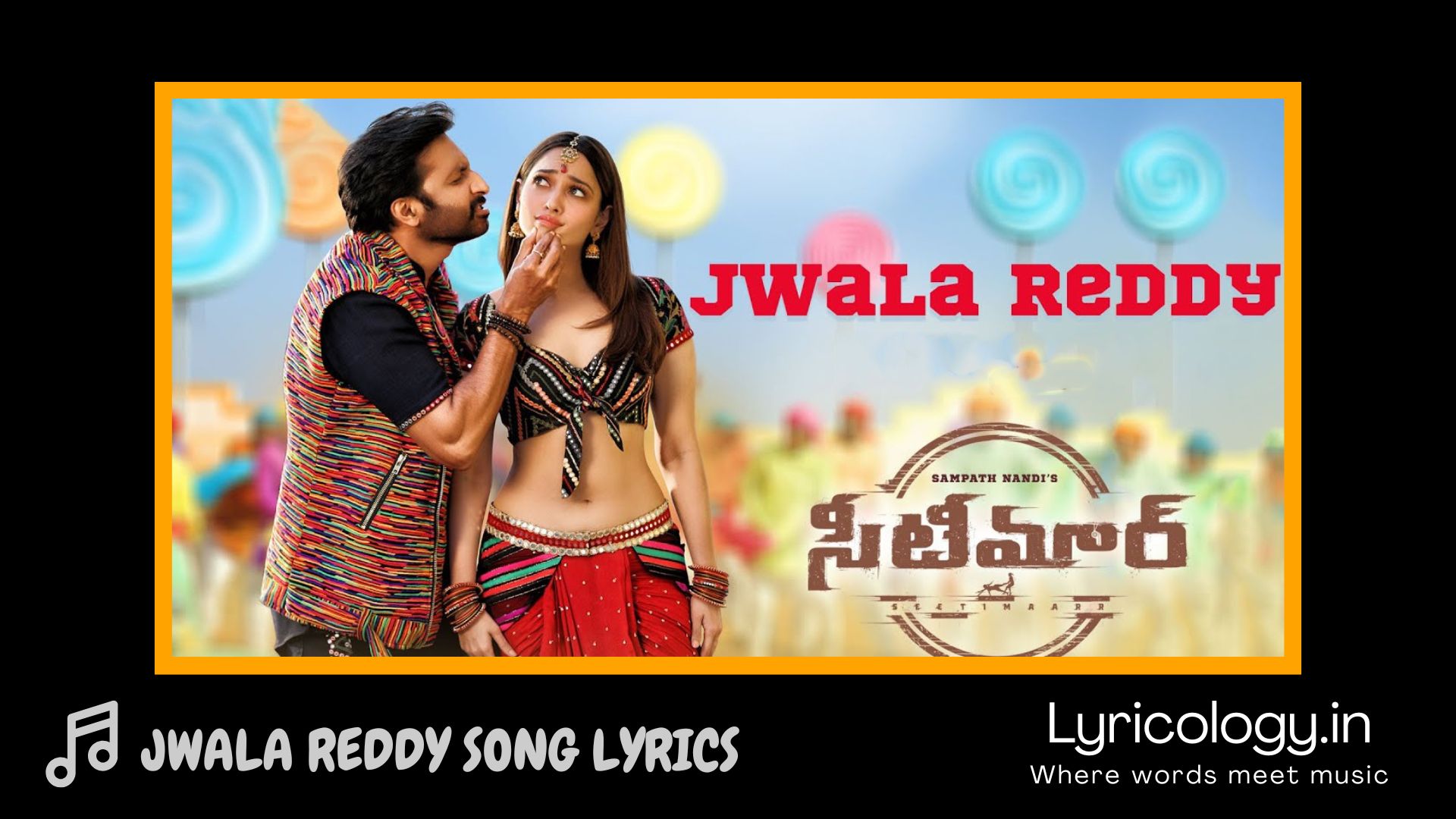 Jwala Reddy Song Lyrics – Seetimaarr Telugu Movie | Lyricology.in