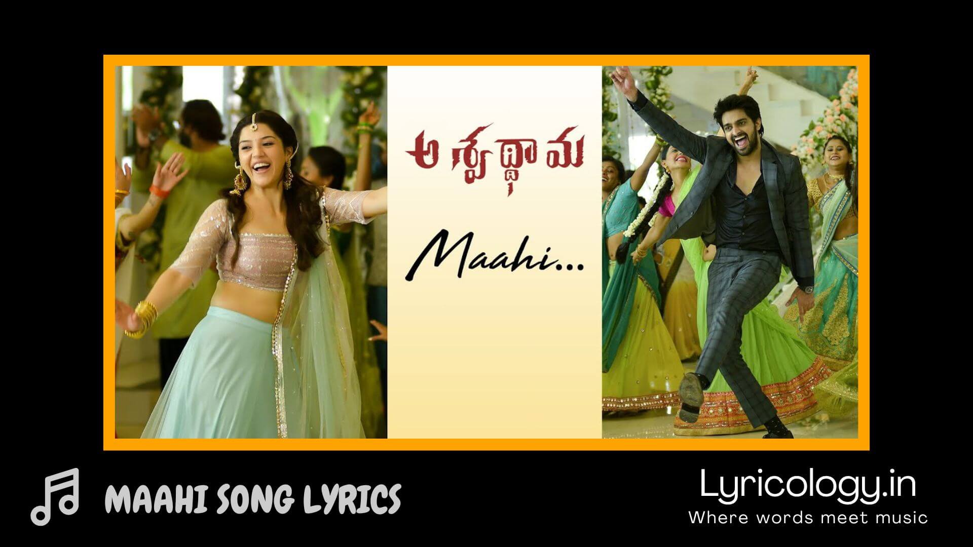 Maahi Song Lyrics – Aswathama Telugu Movie | Lyricology.in