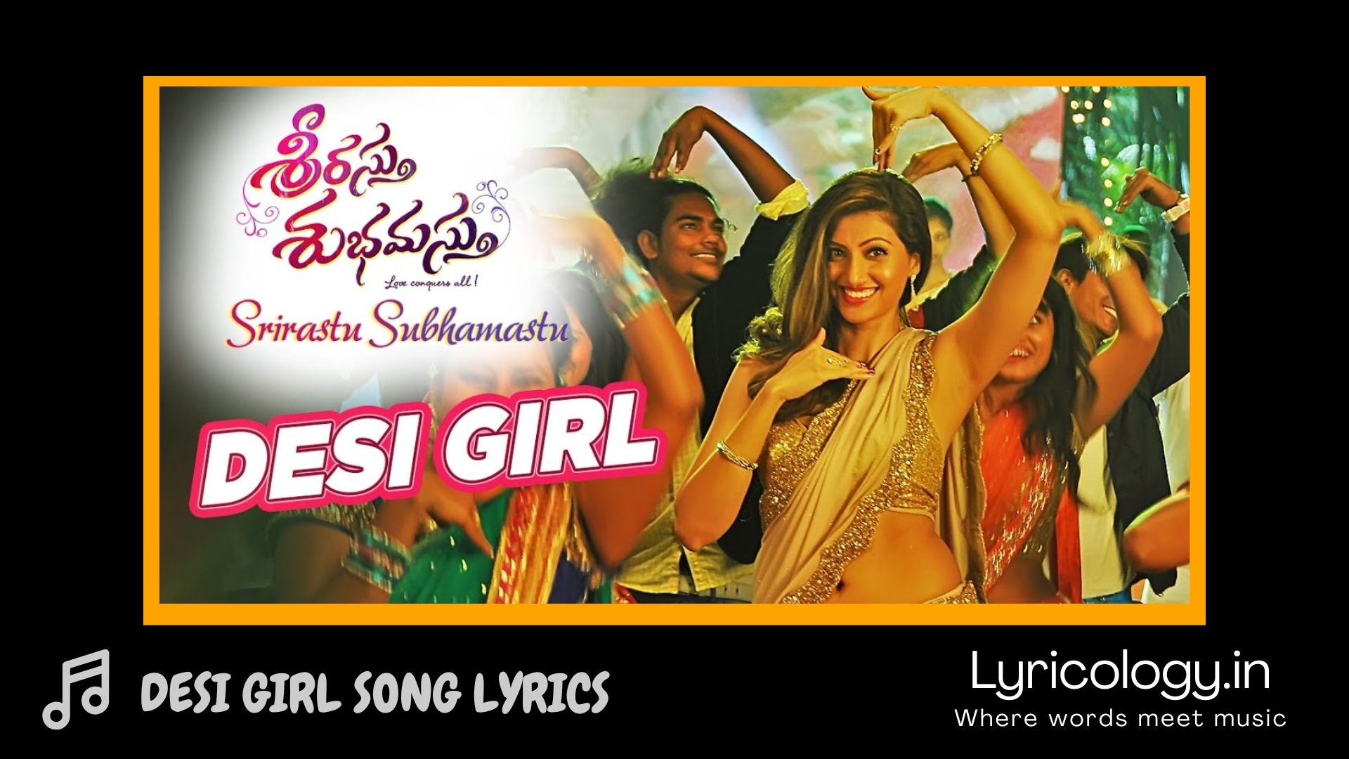 Desi Girl Song Lyrics – Srirastu Subhamastu Telugu Movie | Lyricology.in