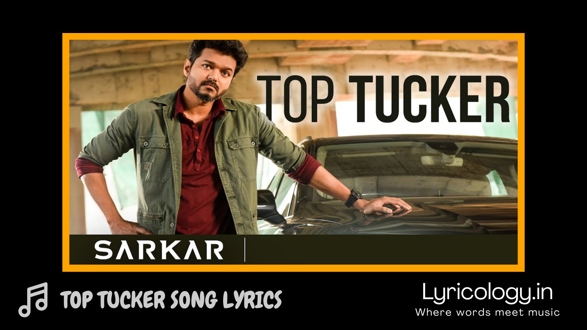 Top Tucker Song Lyrics – Sarkar Telugu Movie | Lyricology.in
