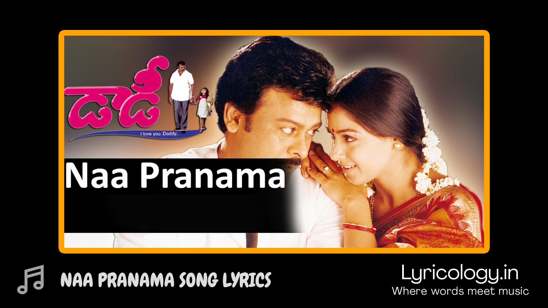 Naa Pranama Song Lyrics – Daddy Telugu Movie | Lyricology.in