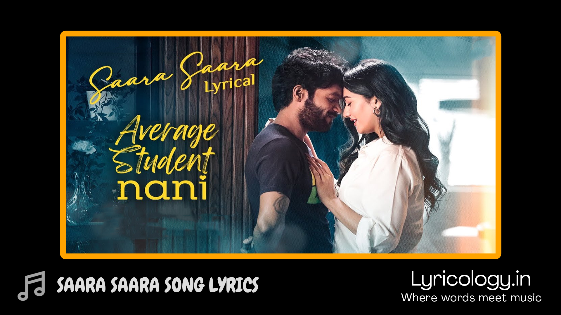 Saara Saara Song Lyrics – Average Student Nani Telugu Movie | Lyricology.in