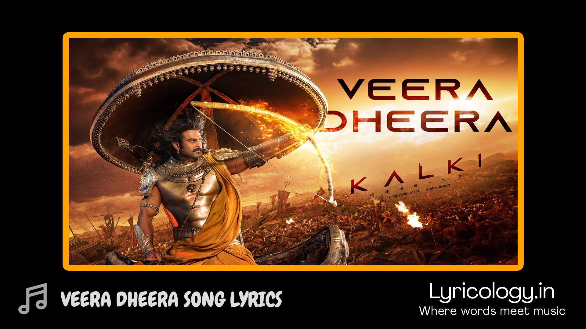 Veera Dheera Song Lyrics – Kalki 2898 AD Telugu Movie | Lyricology.in
